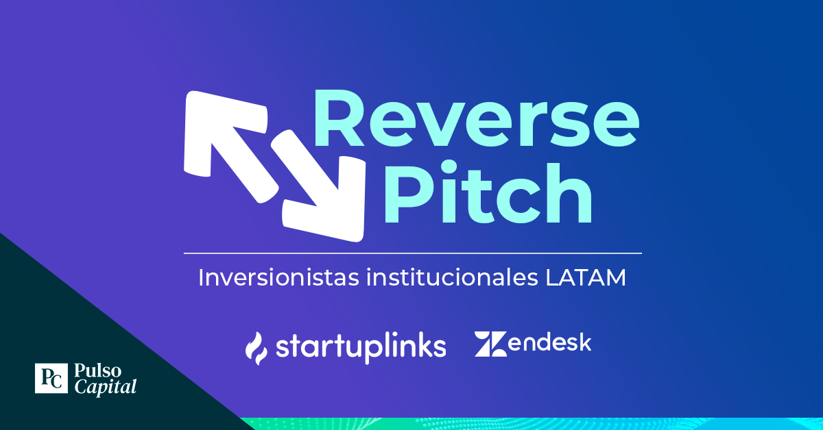 Startuplinks trae nuevo Reverse Pitch con los fondos más relevantes de ...