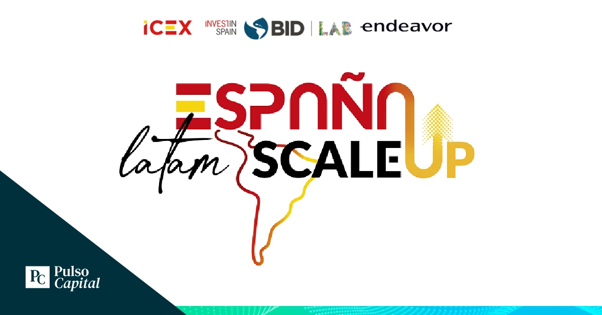 España Latam ScaleUp: un programa para startups que quieren entrar en España | PulsoCapital.com